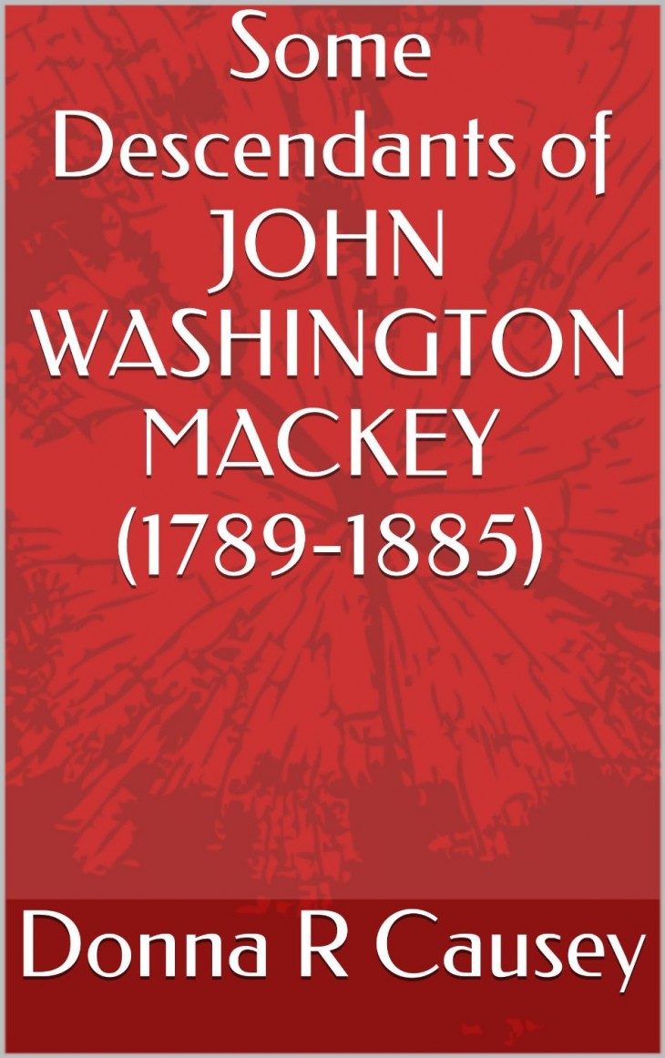 Have you seen the John Washington Mackey research book? – Alabama Pioneers